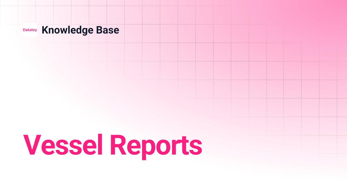 Vessel Reports | Knowledge Base