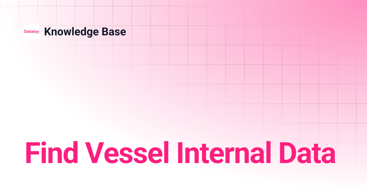 Find Vessel Internal Data | Release 5.38 | Knowledge Base