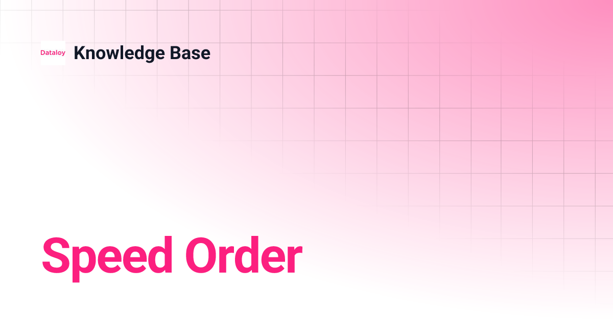 Speed Order | Knowledge Base