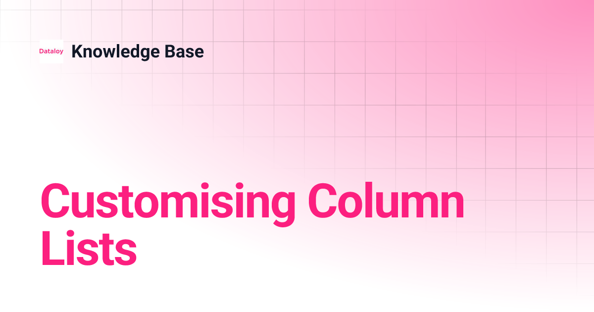 Customising Column Lists | Knowledge Base