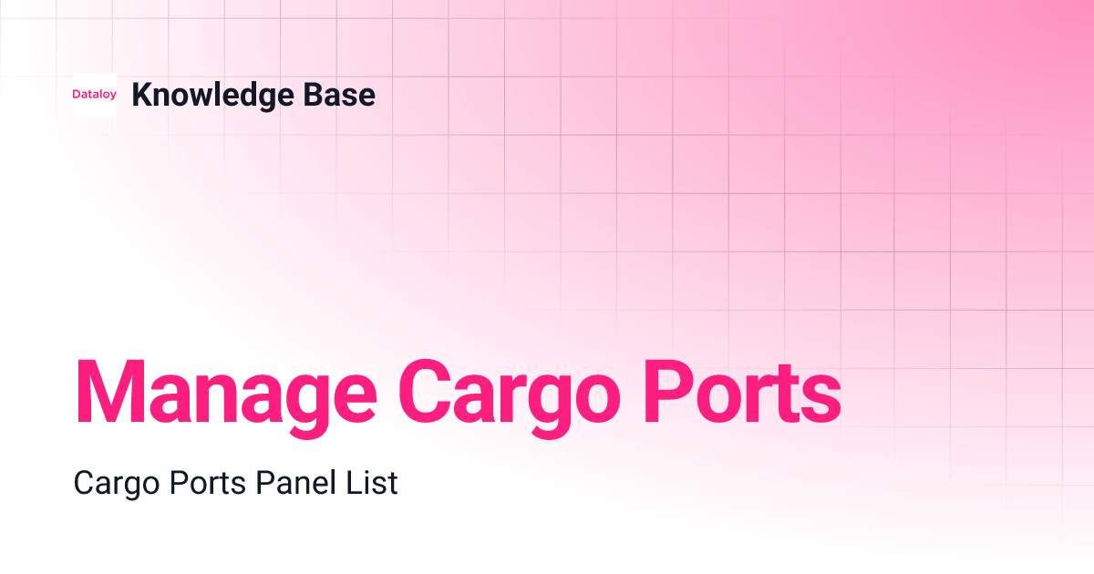 Manage Cargo Ports | Knowledge Base