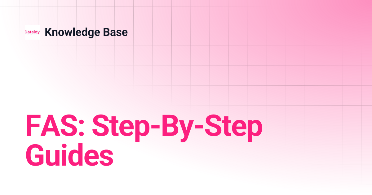 FAS: Step-By-Step Guides | Release 6.34 | Knowledge Base
