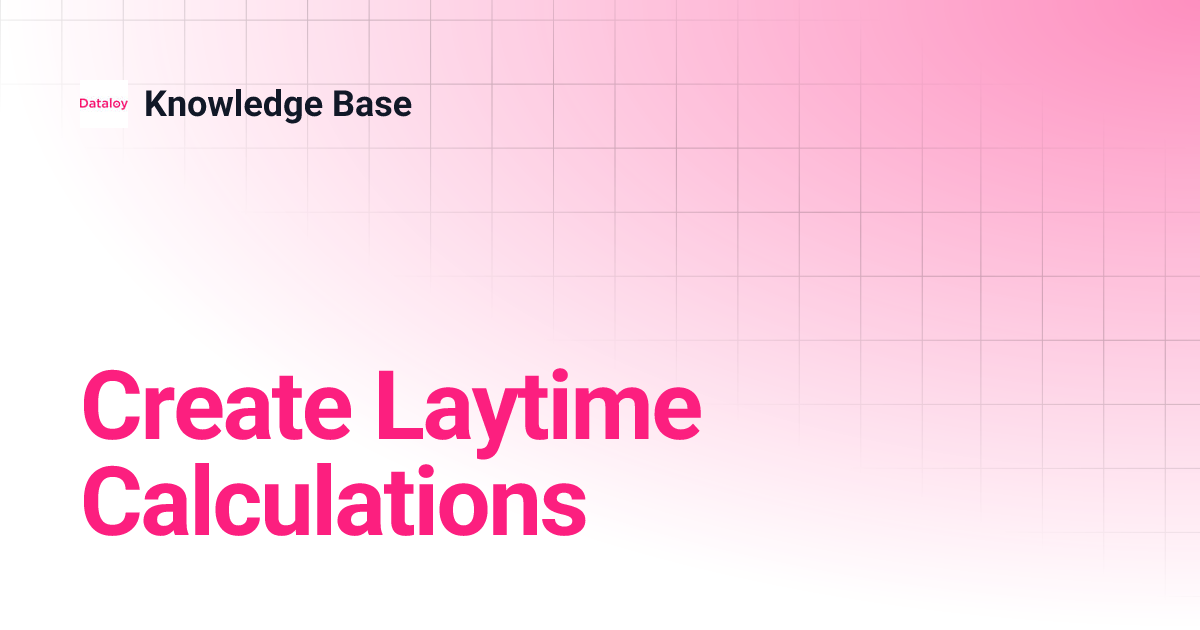 Create Laytime Calculations | Knowledge Base