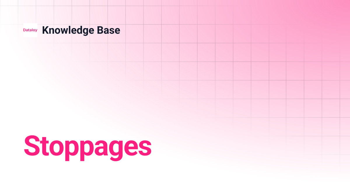 Stoppages | Knowledge Base