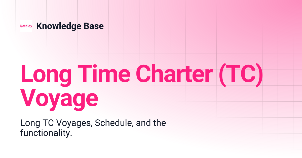 Long Time Charter (TC) Voyage | Knowledge Base