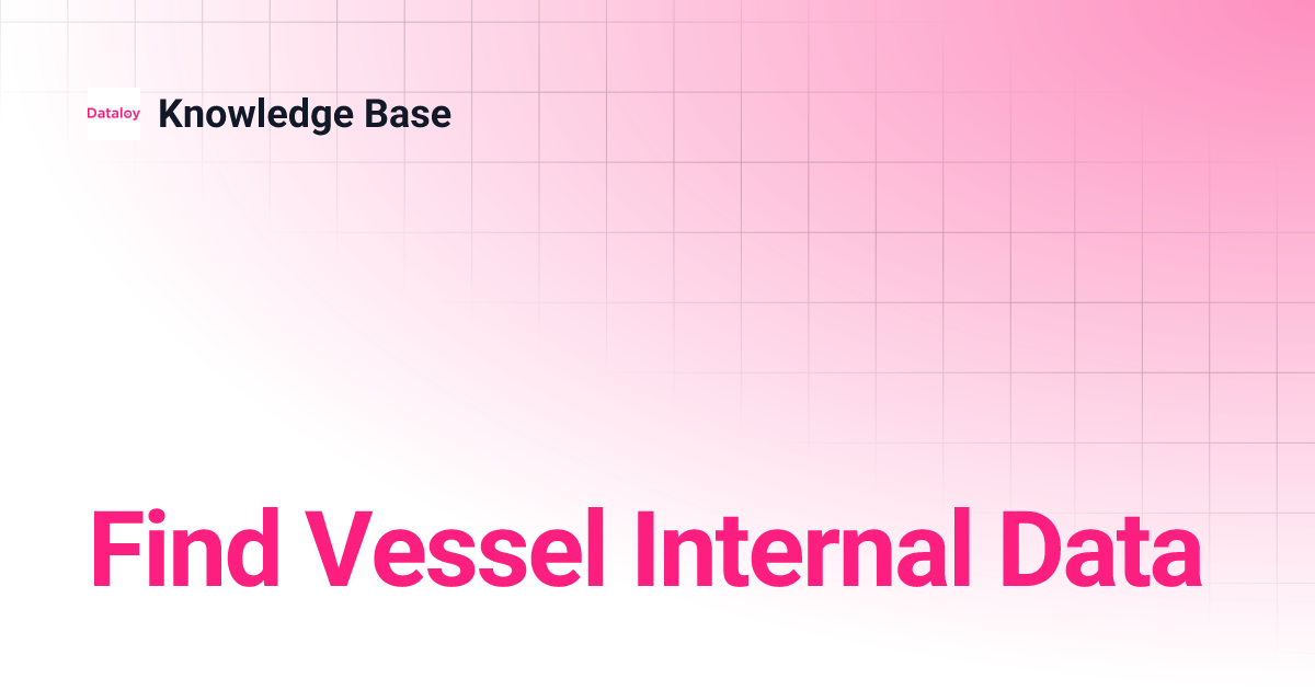 Find Vessel Internal Data | Knowledge Base