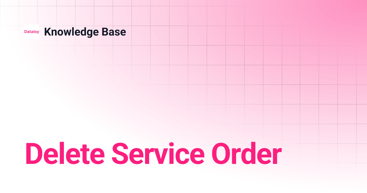 Delete Service Order | Knowledge Base