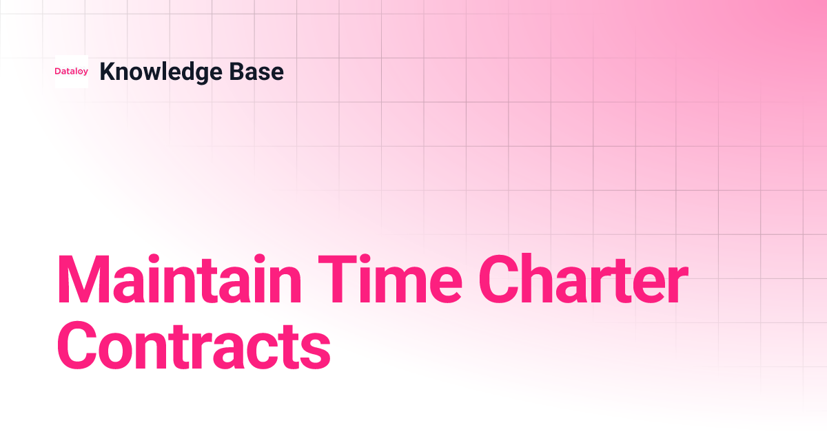 Maintain Time Charter Contracts | Knowledge Base