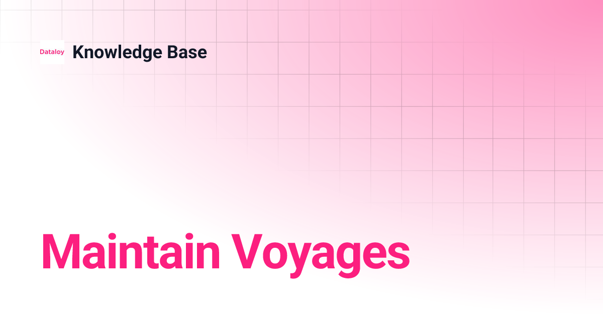 Maintain Voyages | Knowledge Base