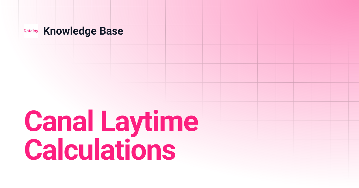 Canal Laytime Calculations | Release 8.10 | Knowledge Base