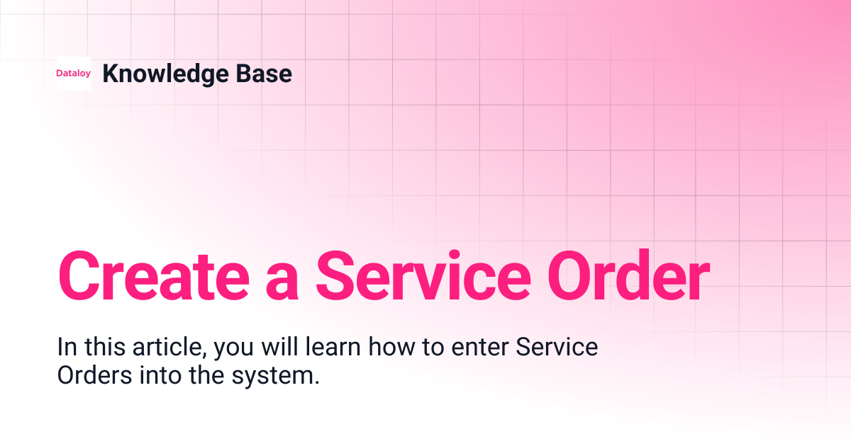 Create a Service Order | Release 8.17 | Knowledge Base