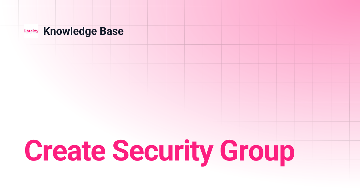 Create Security Group | Knowledge Base