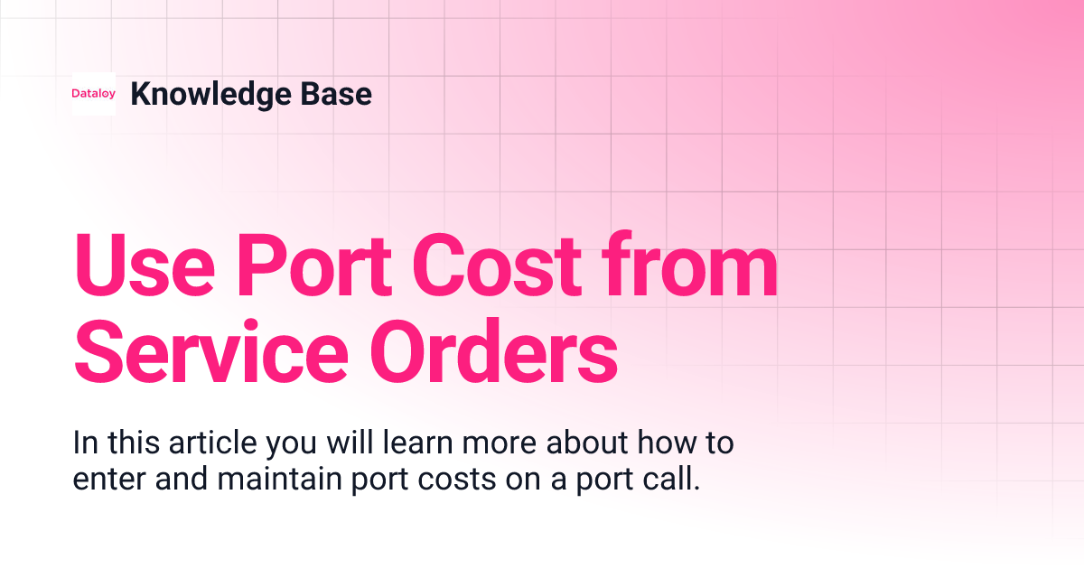 Use Port Cost from Service Orders | Knowledge Base