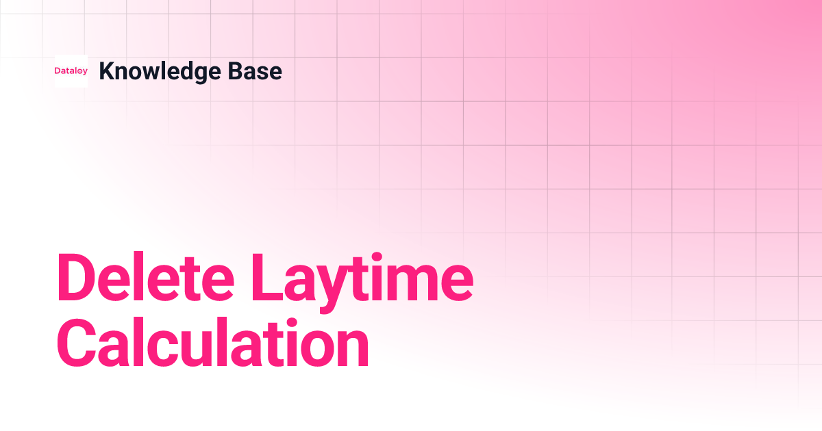 Delete Laytime Calculation | Knowledge Base
