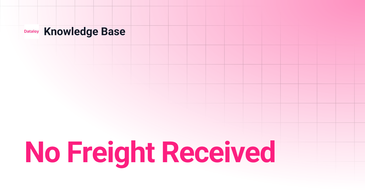 No Freight Received | Knowledge Base