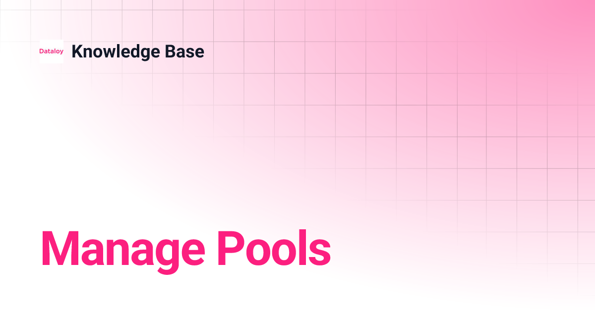 Manage Pools | Knowledge Base