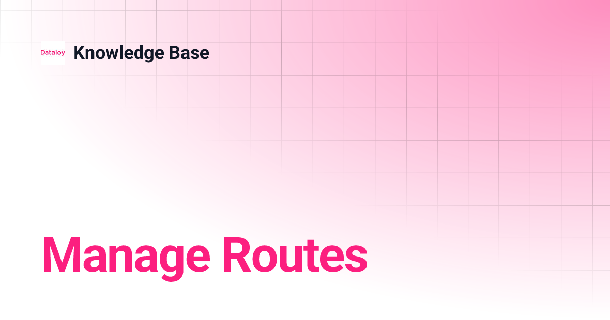 Manage Routes | Knowledge Base